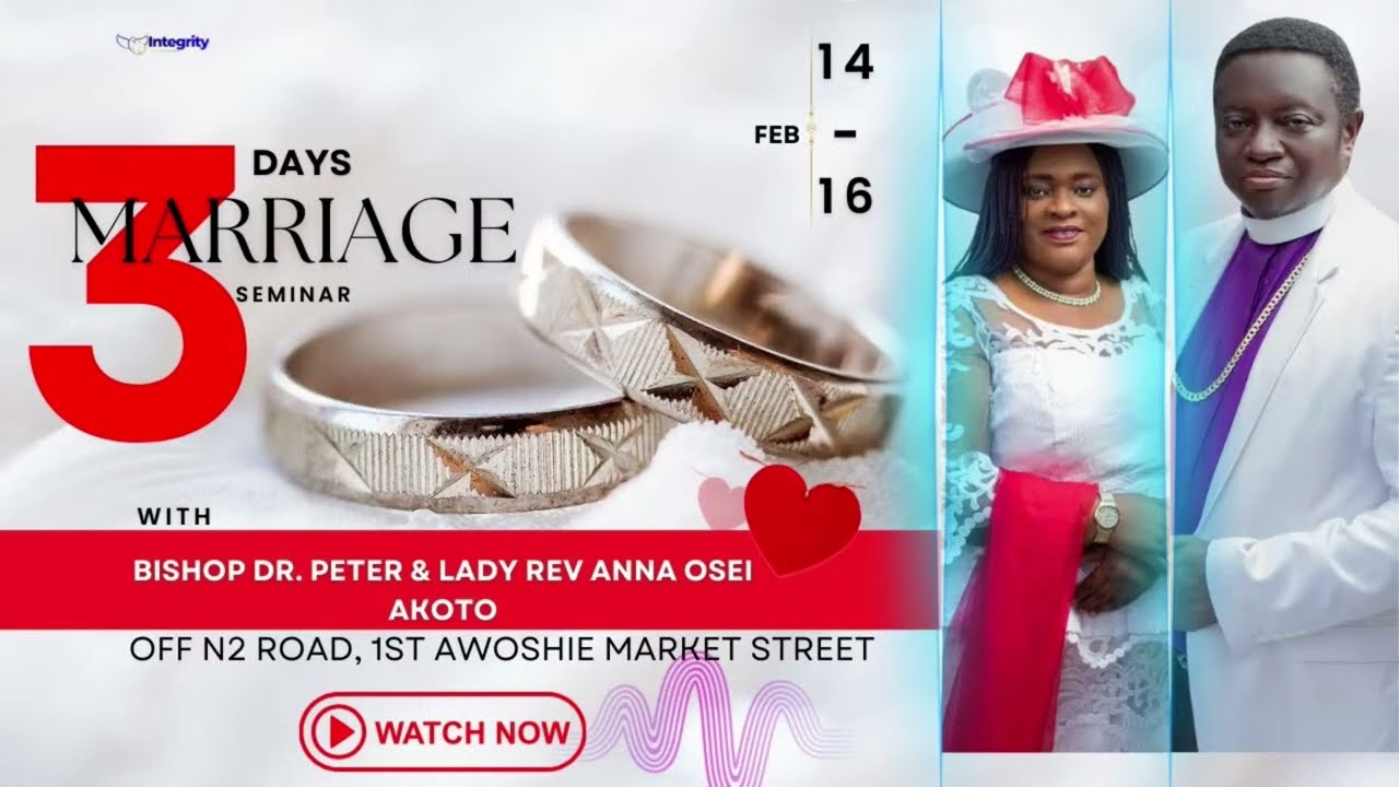MARRIAGE SEMINAR DAY1 || Bishop Dr Peter Osei Akoto || iService # ...