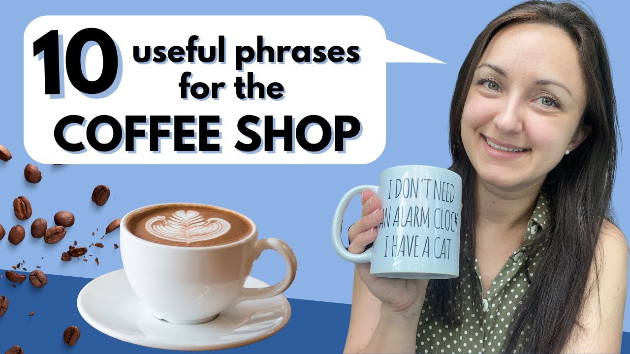 Master 10 Coffee Shop Phrases for Everyday English - YouTube