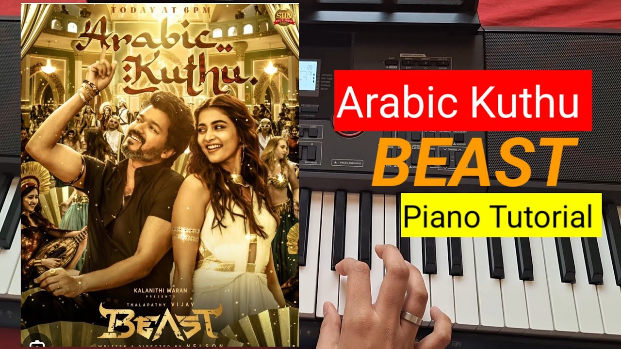 IArabic Kuthu - Beast Piano Cover with NOTES || Arabic Kuthu | Beast ...