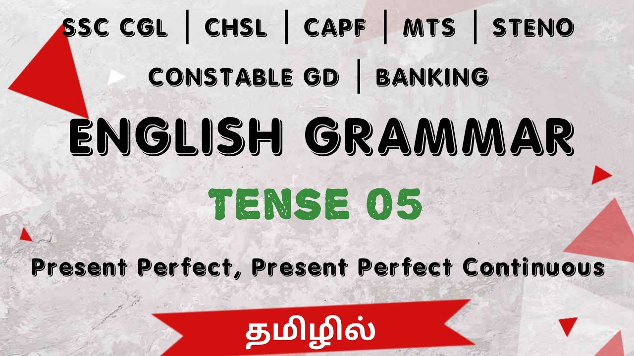 TENSES 05 English Grammar In Tamil Present Perfect Perfect Continuous tenses-05-english-grammar-in-tamil-present-perfect-perfect-continuous