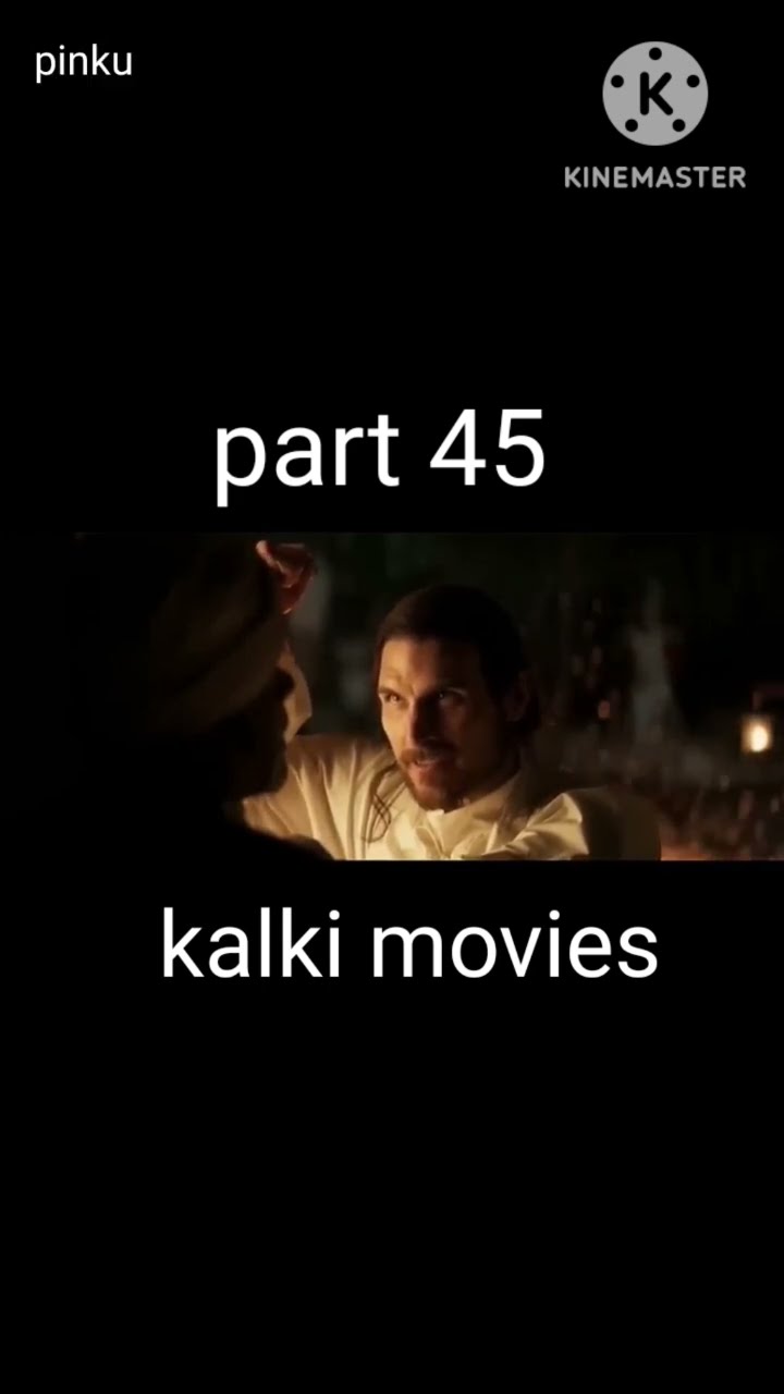 kalki movies part 45 'shorts video ' - YouTube