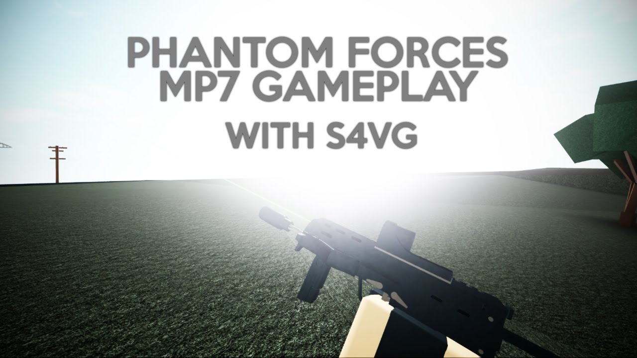 Phantom Forces MP7 Gameplay! With S4VG! - YouTube