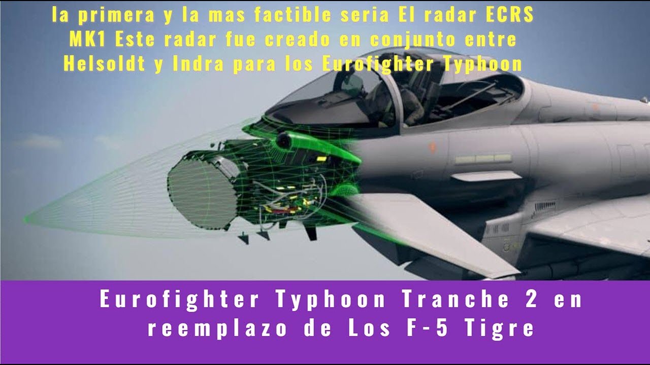🔴 Eurofighter Typhoon Tranche 2 en reemplazo de Los F-5 Tigre. La Fach ...