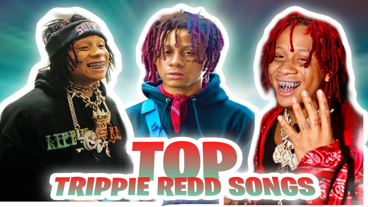 TOP 2 Trippie Redd SONGS! - YouTube