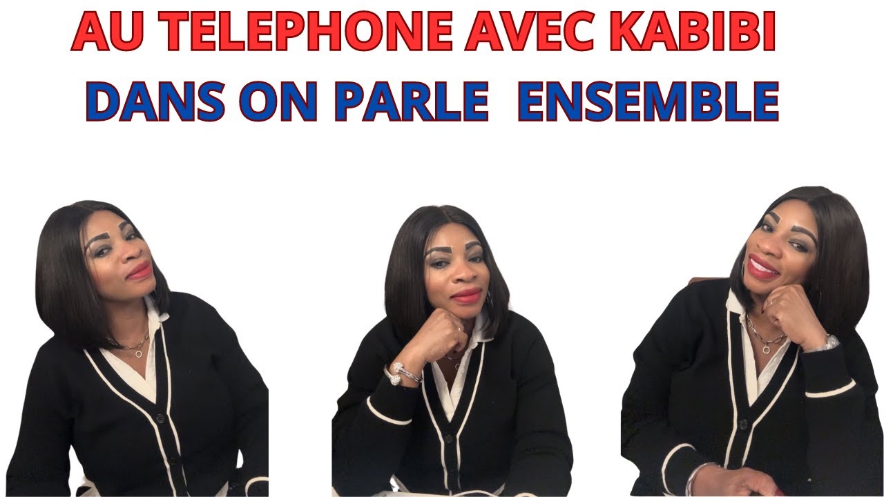 AU TELEPHONE AVEC KABIBI DANS ON EN PARLE ENSEMBLE - YouTube