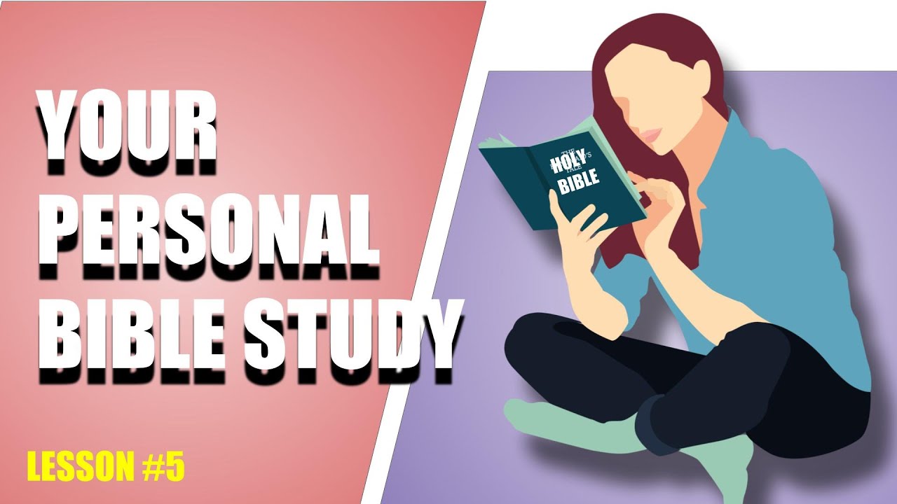 Your Personal Bible Study - YouTube