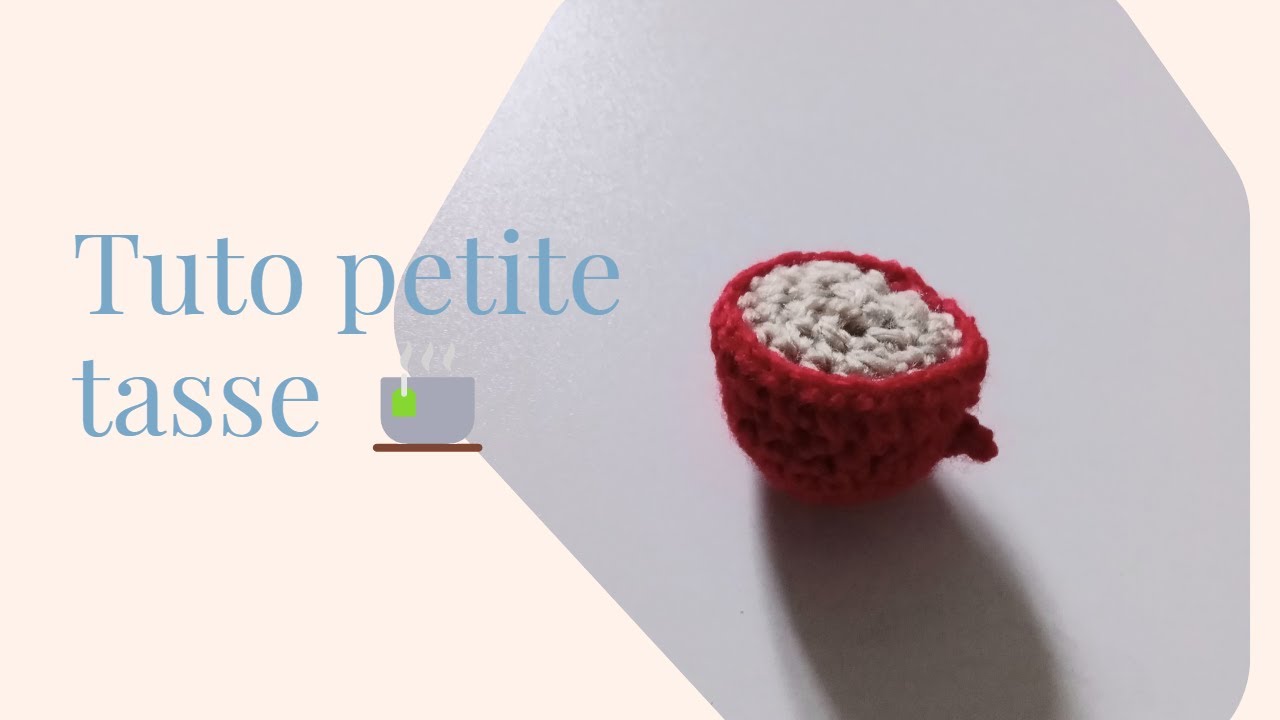 Tuto petite tasse au crochet en français - YouTube