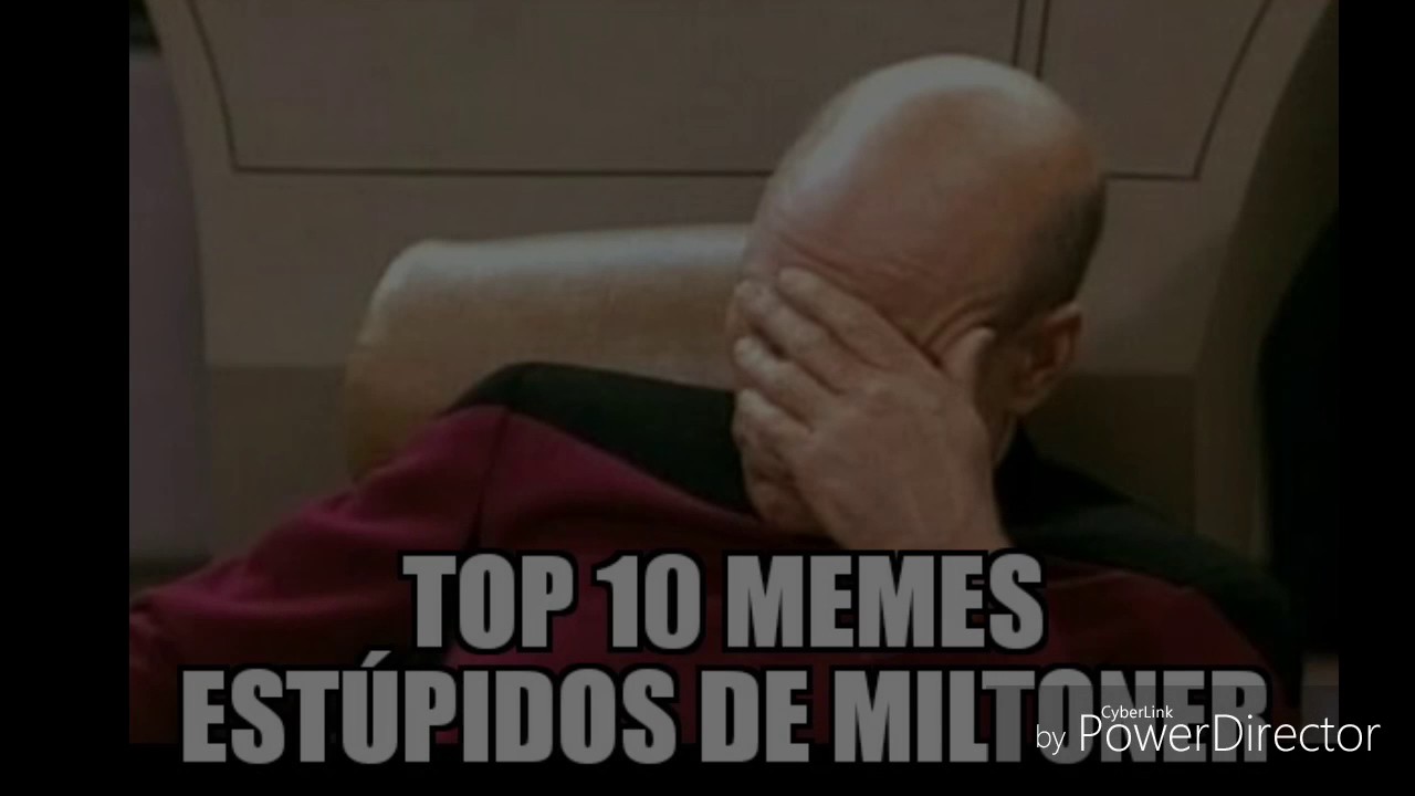 TOP 10 MEMES ESTÚPIDOS DE MILTONER FEBRERO 2017| Serch UuUr™ - YouTube