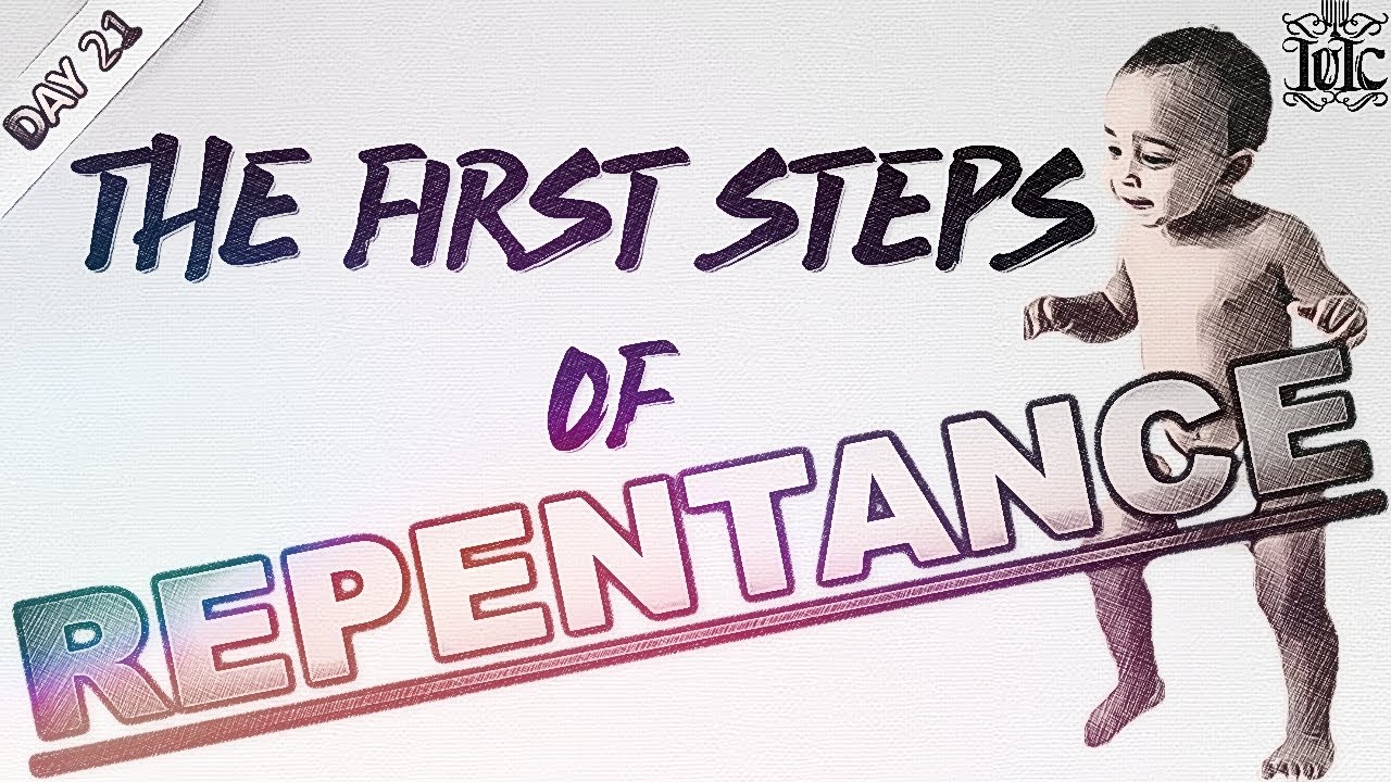 IUIC 365: The First Steps Of Repentance - YouTube