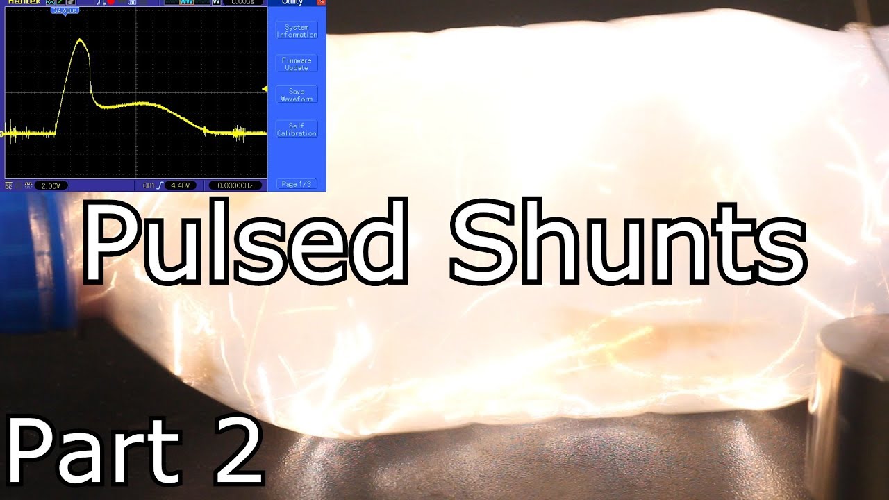 Pulsed Power Electrical Explosions (Pulsed Shunts Part 2) - YouTube