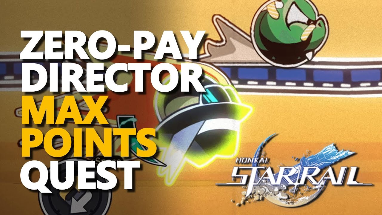 Zero-Pay Director Quest Honkai Star Rail - YouTube