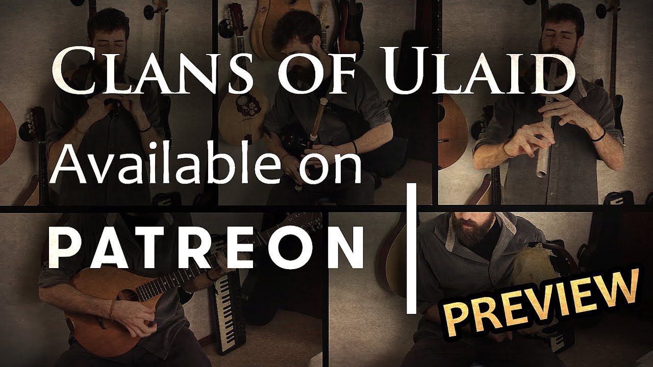 Clans of Ulaid (PREMASTER) - Available on Patreon - YouTube