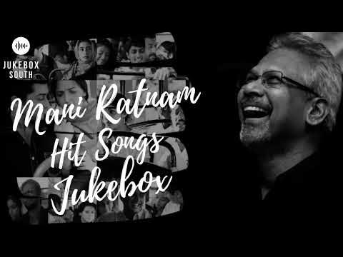 Best of Mani Ratnam Jukebox Tamil Mani Ratnam Hit Songs Tamil Tamil Hit Songs Jukebox South ...