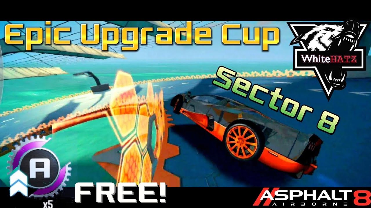 Asphalt 8|Asphalt 8 Epic Upgrade Cup|Epic Upgrade Asphalt8|Epic ...