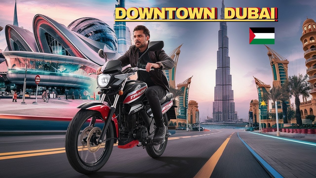 Dubai Downtown Uncovered: motor bike Through Iconic Landmarks – vlog 3 ...
