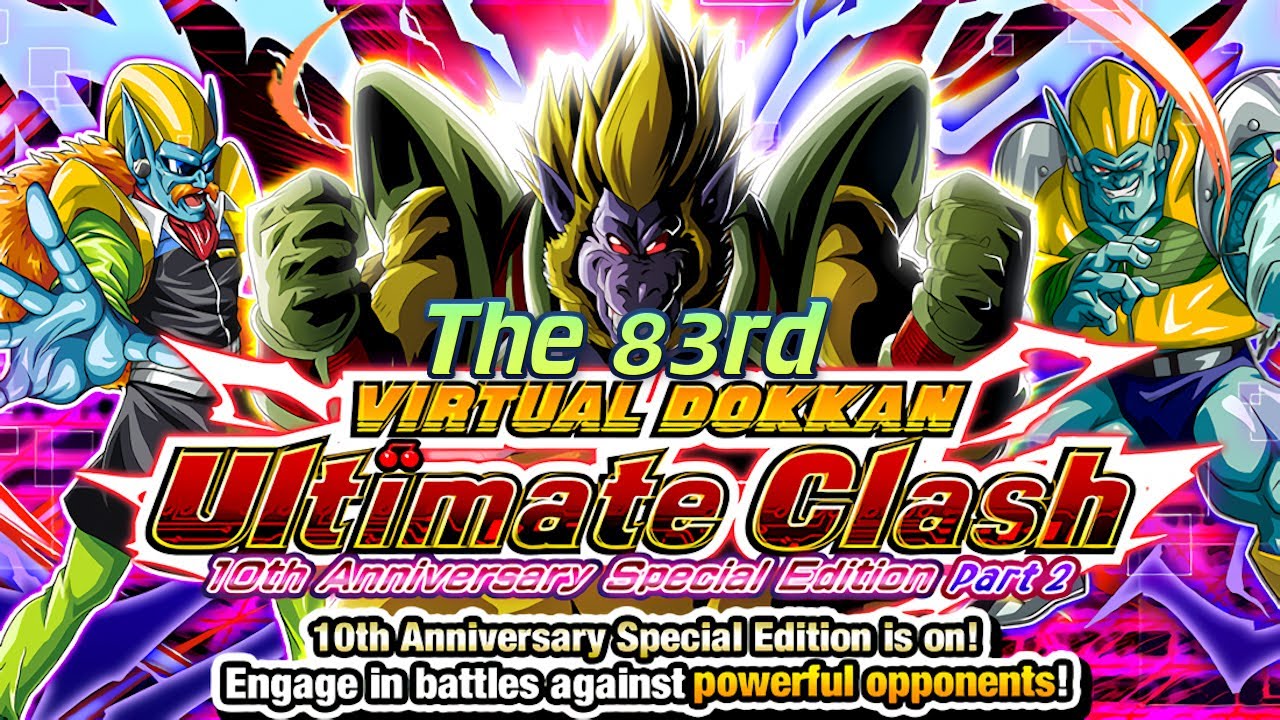 This Fight was so Long Part 2 of the 83rd Virtual Dokkan Ultimate Clash ...