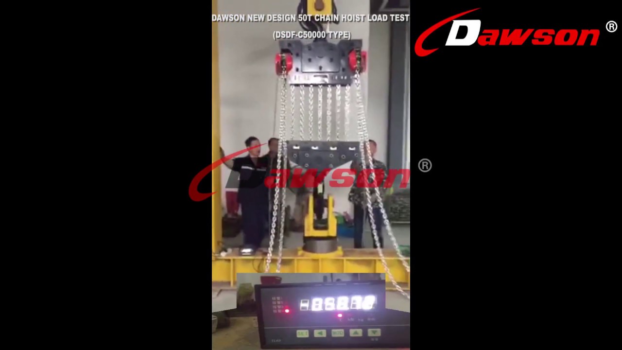 TESTING OF DAWSON BRAND 50T CHAIN HOIST, 50000KG CHAIN BLOCK, HEAVY ...