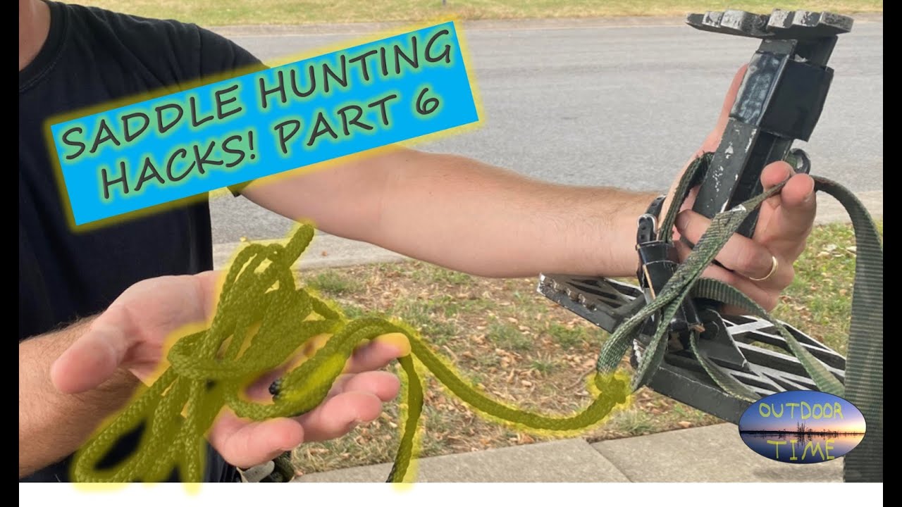Saddle Hunting Hacks Part 6 - YouTube