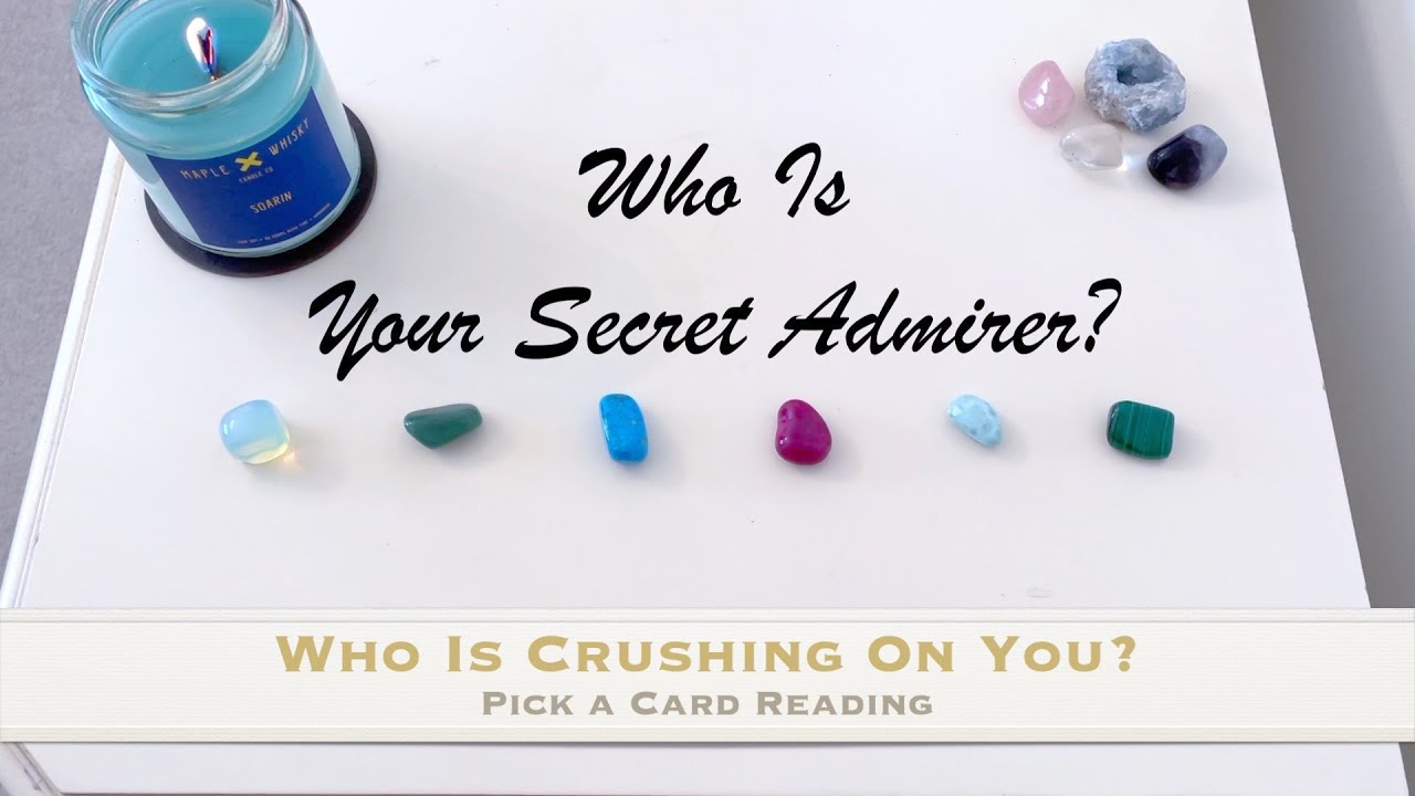 😍 Your Secret Admirer | Pick a Card 🔮 - YouTube