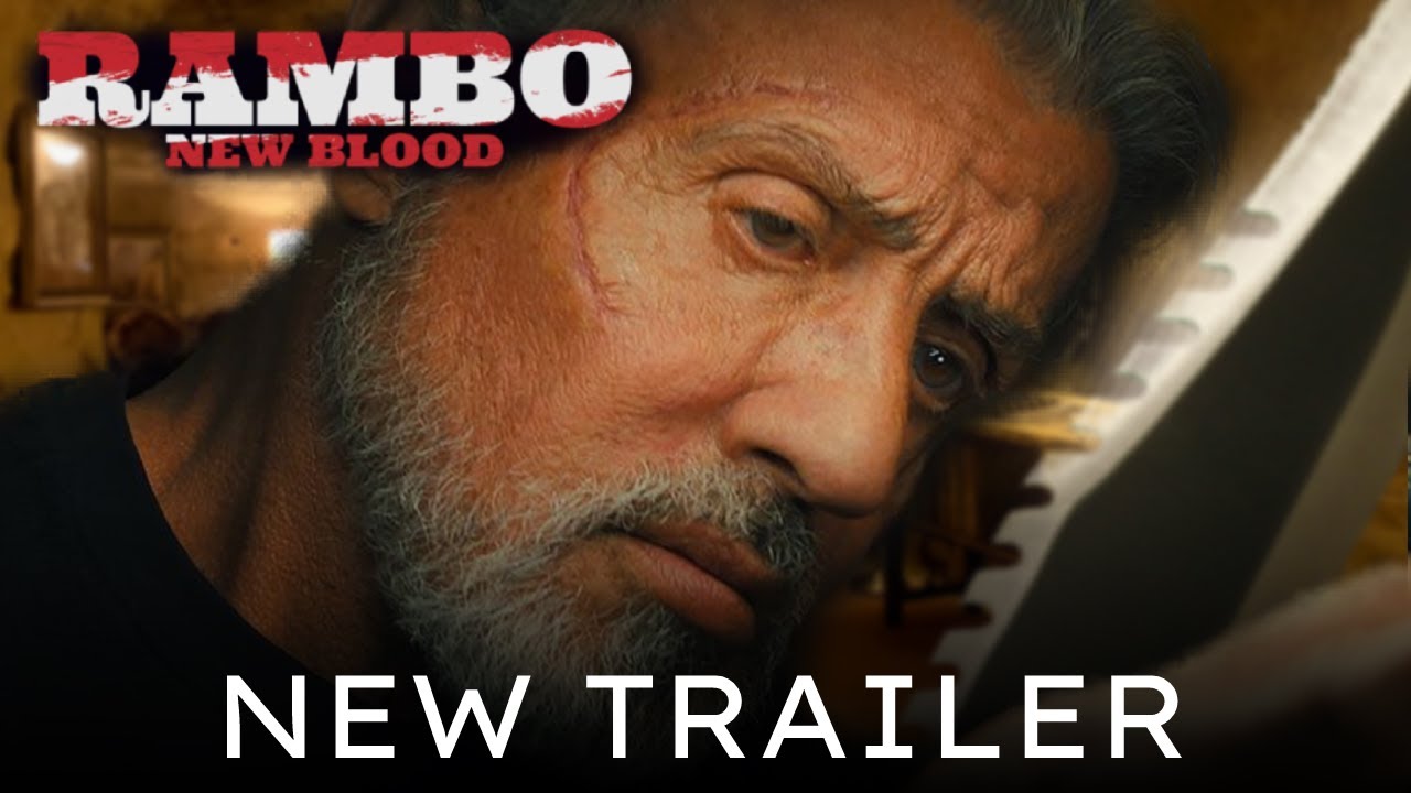 RAMBO 6: NEW BLOOD Trailer Sylvester Stallone, John Bernthal | Father ...