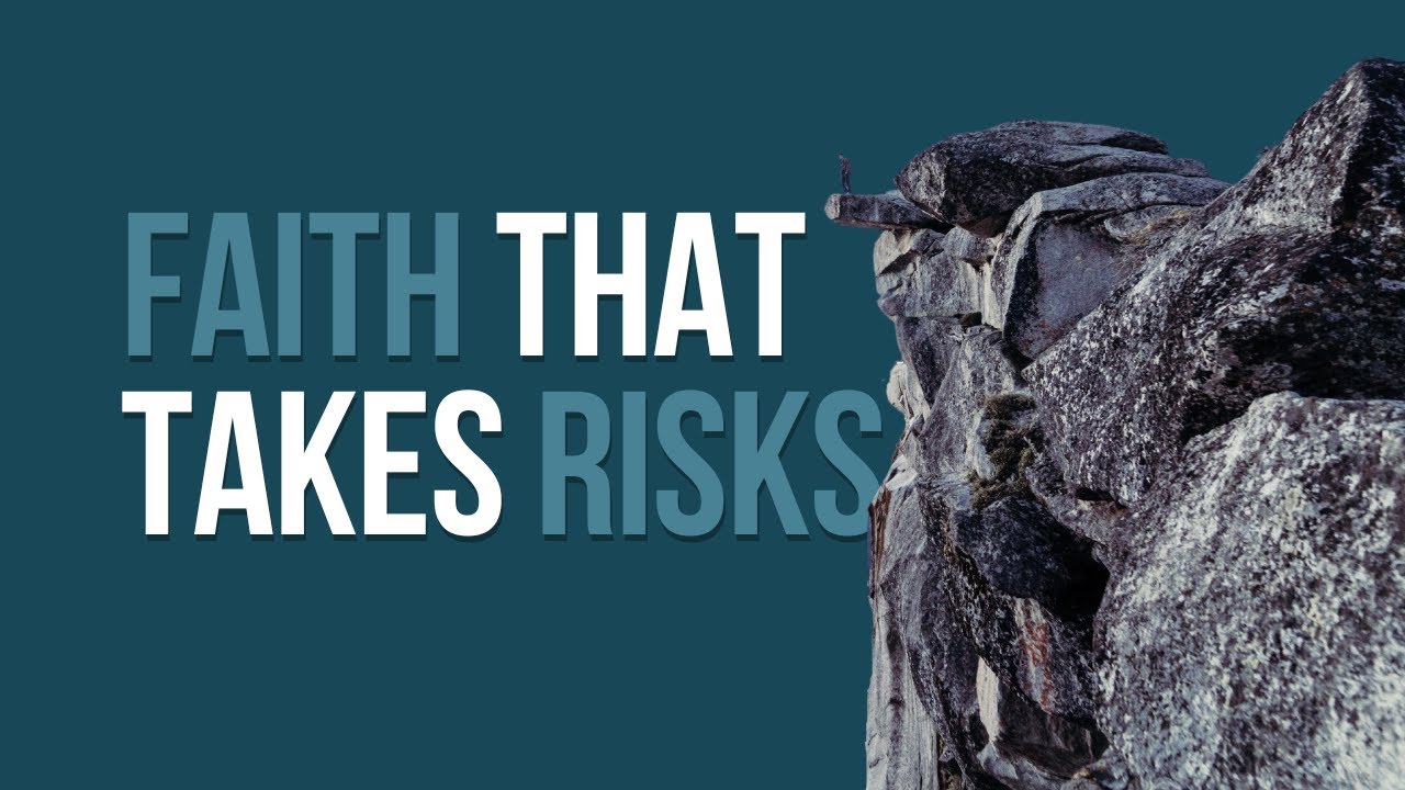 Episode 96: Faith That Takes Risks - YouTube