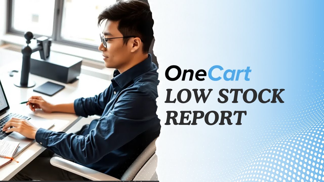 OneCart Low Stock Report - YouTube