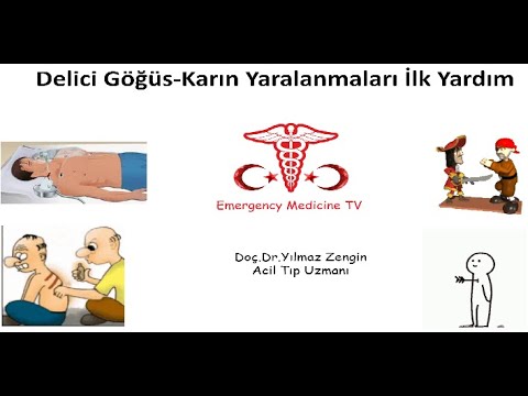 Delici Göğüs-Karın Yaralanmaları İlk Yardım Nasıl Yapılır? İlk Yardım