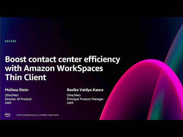 AWS re:Invent 2024 - Boost contact center efficiency with Amazon ...