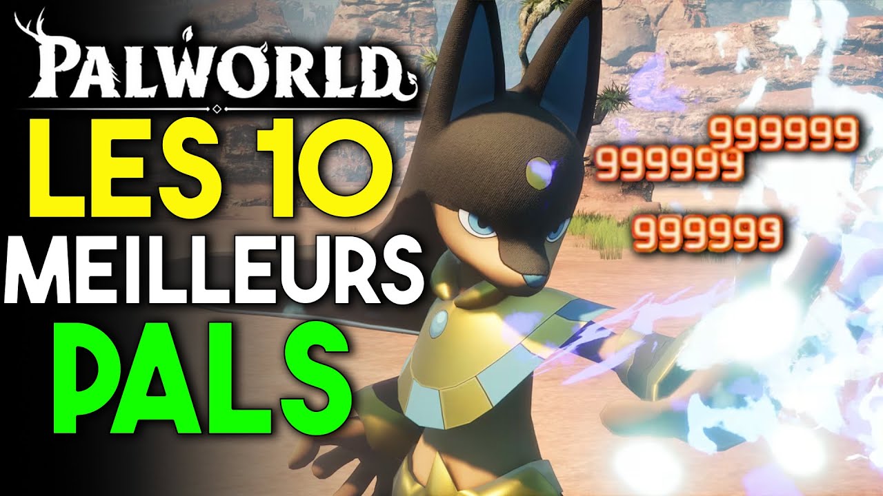 Les 10 PALS les PLUS PUISSANTS de PALWORLD - YouTube