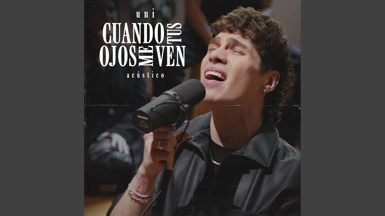 Cuando Tus Ojos Me Ven (Acústico) - YouTube