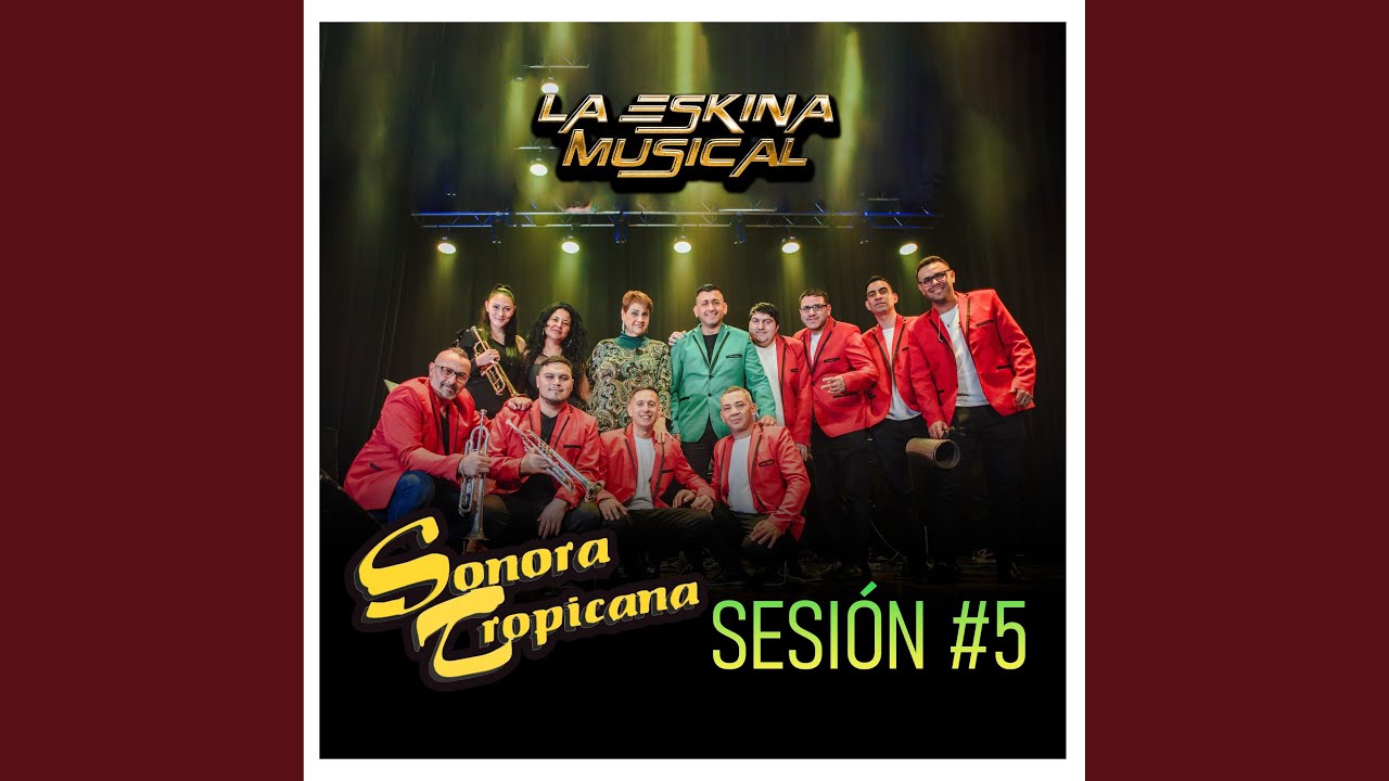 La Tonta Que Te Amo (feat. Sonora Tropicana) - YouTube