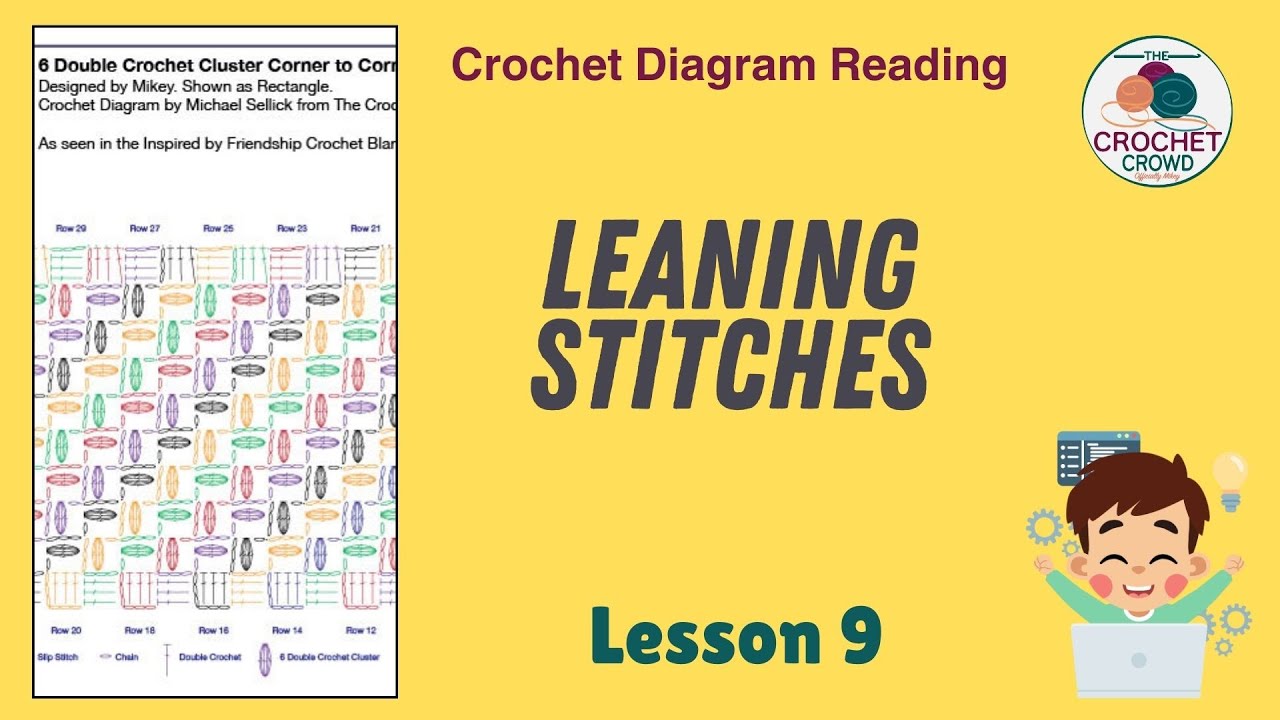 Lesson 9 - Leaning Stitches: How to Read Crochet Diagrams - YouTube