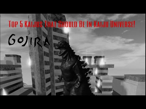 Top 5 Kaijus that should be added in Kaiju Universe! - Roblox Kaiju Universe