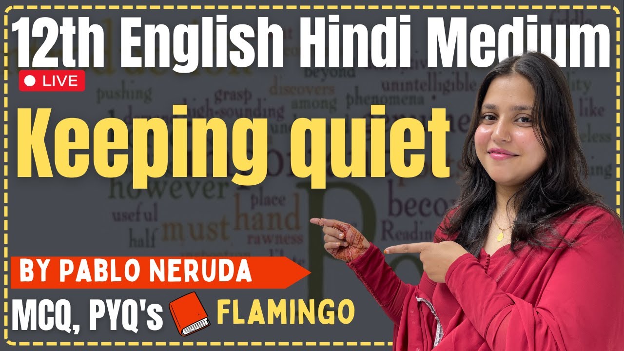 12th English - Keeping quiet by Pablo Neruda | MCQ, PYQ's | Book ...