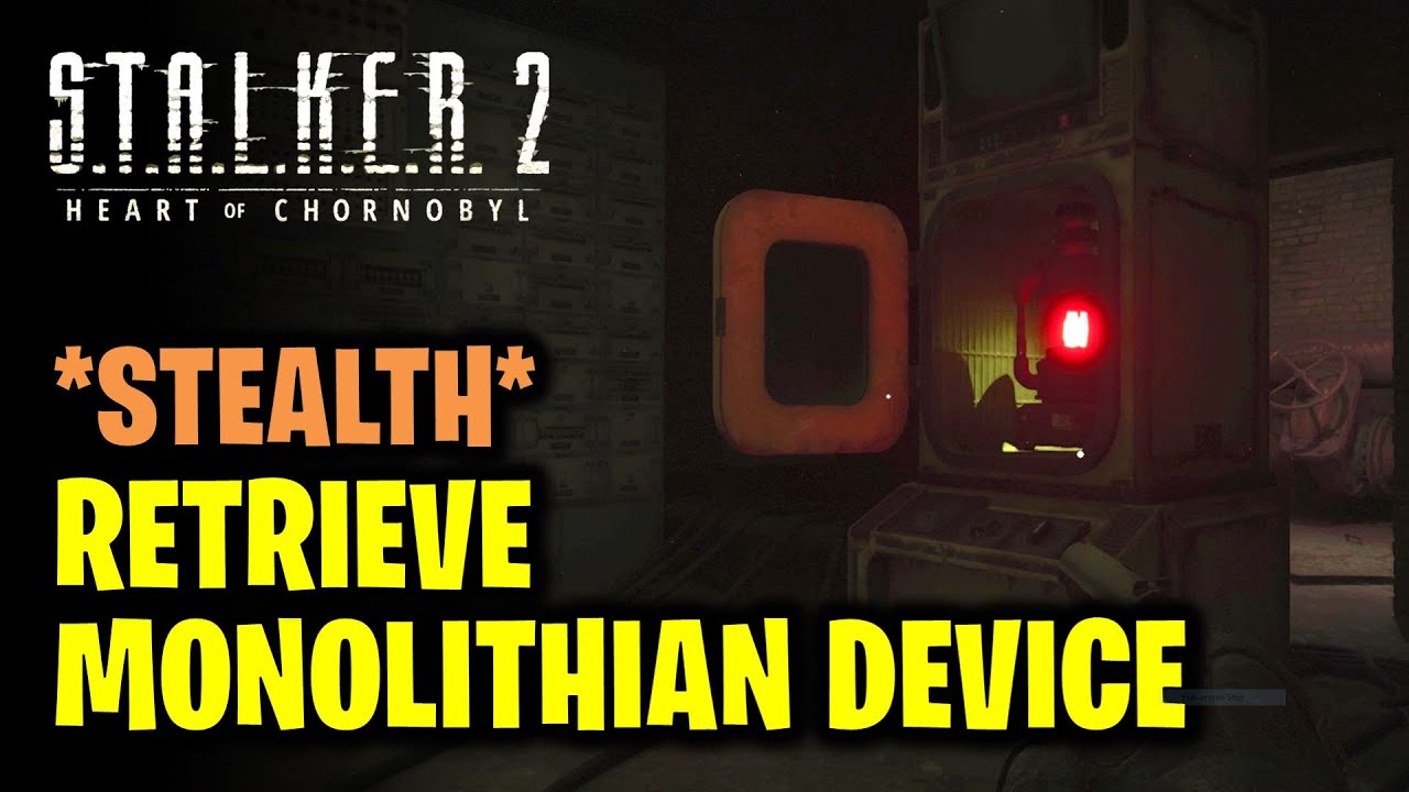[Stealth] Locate Monolith Infirmary & Retrieve Monolithian Device | STALKER 2 Heart of Chornobyl ...