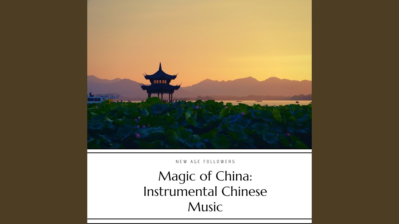 Magic of China: Instrumental Chinese Music - YouTube