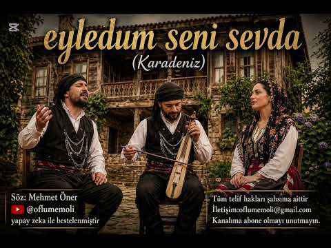 Eyledum seni sevda #karadeniz #karadenizşarkıları #karadenizmüzik  #kemençe #müzik #türkü #türküler 