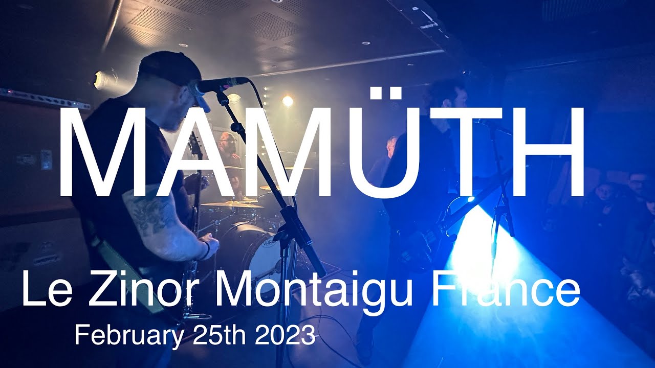 MAMÜTH Full Live Concert 4K @ Le Zinor Montaigu France February 25th ...