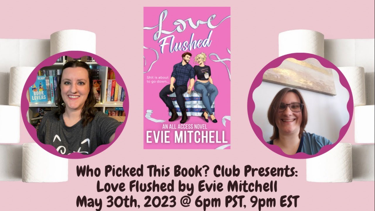 Love Flushed by Evie Mitchell | Who Picked This Book? Club - YouTube