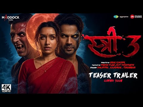 STREE 3 : Official Trailer | Shraddha Kapoor | Akshay Kumar | RajKumar ...