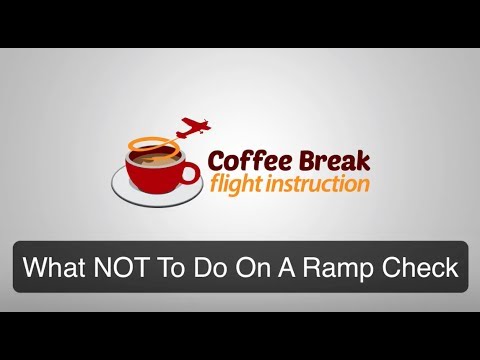 What NOT To Do During A Ramp Check - Coffee Break Flight Instruction by ...