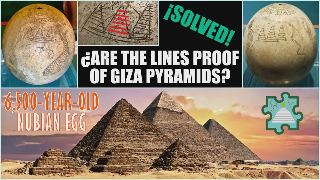 6,500-Year-Old NUBIAN EGG depicting "GIZA PYRAMIDS"? SOLVED ...
