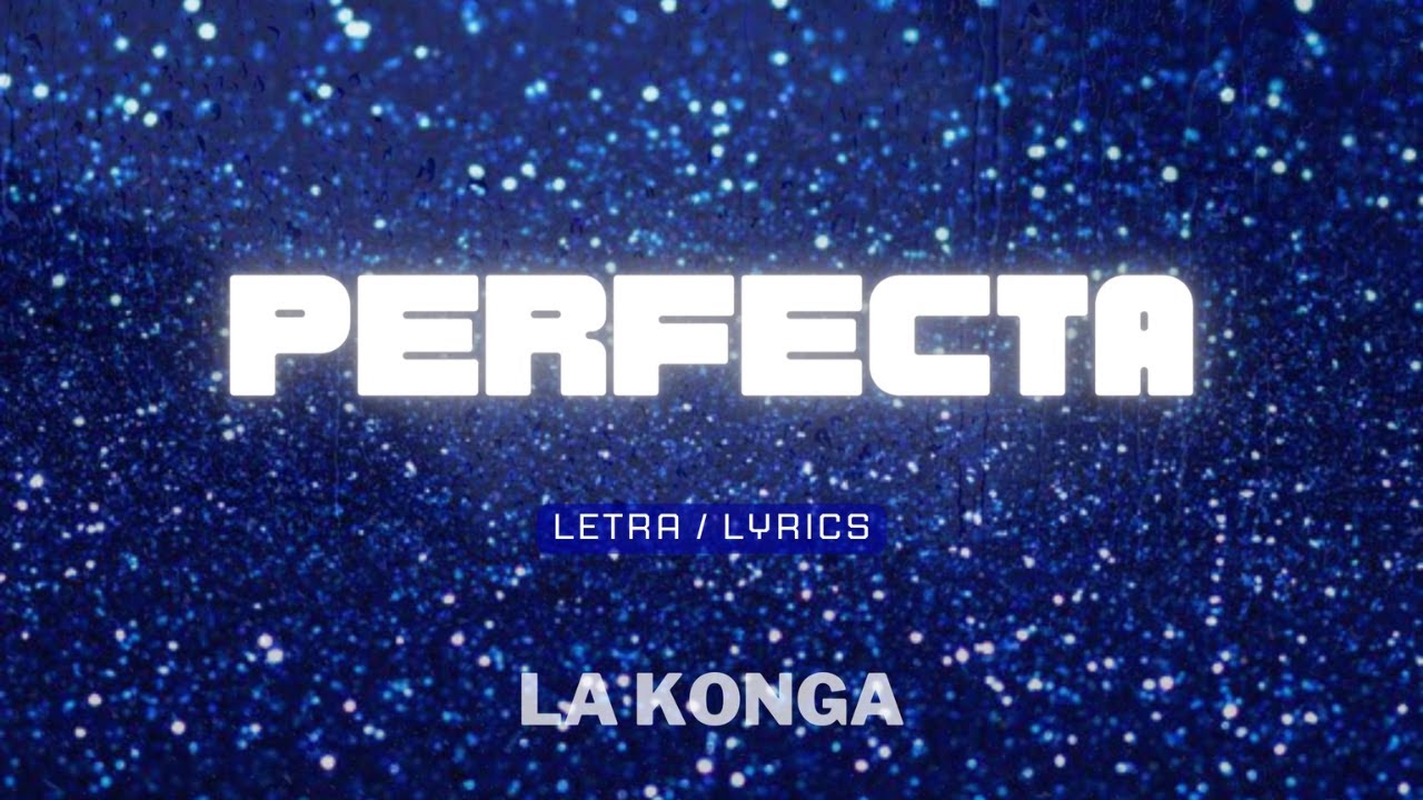 PERFECTA (LETRA / LYRICS) - YouTube