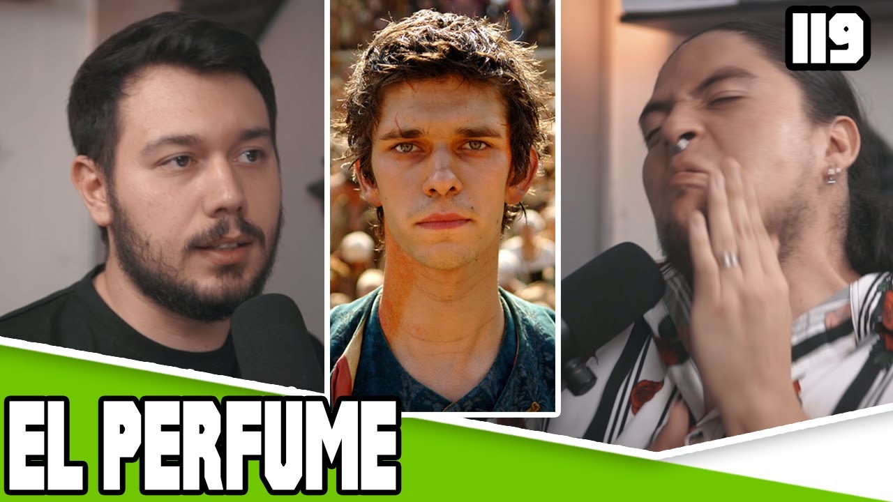 El Perfume: De Lo Bello A Lo Sublime | Geeks Supremos EP 119 - YouTube