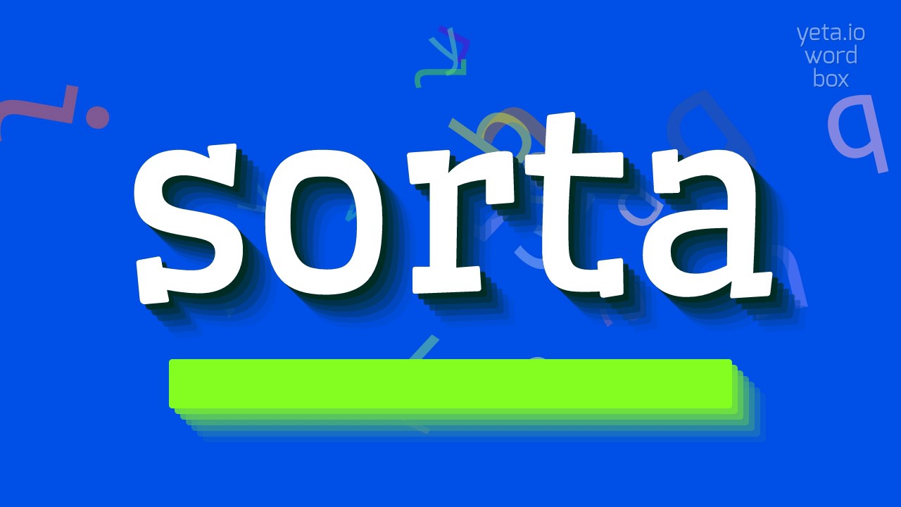 How to say "sorta"! (High Quality Voices) - YouTube