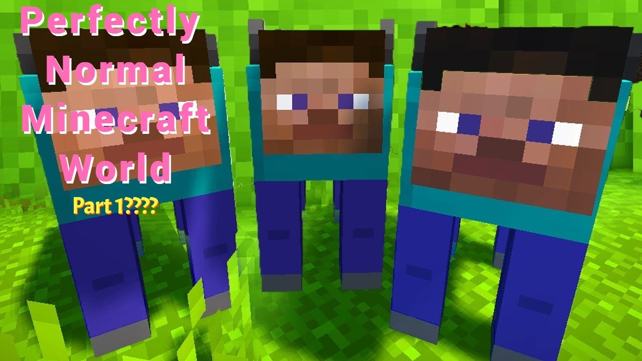 Perfectly Normal Minecraft- Part 1 - YouTube