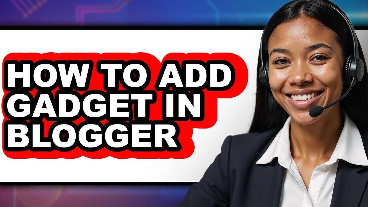 How to Add Gadget in Blogger (full Guide) - YouTube