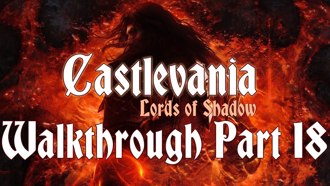 Castlevania: Lords of Shadow Ultimate Edition Walkthrough Chapter 4-2 ...