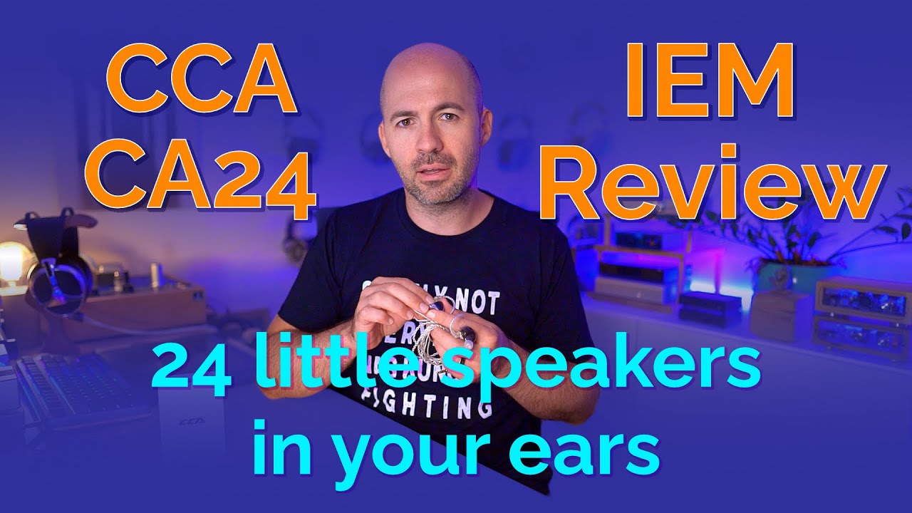 CCA CA24 IEM Review - 24 little speakers in your ears! - YouTube
