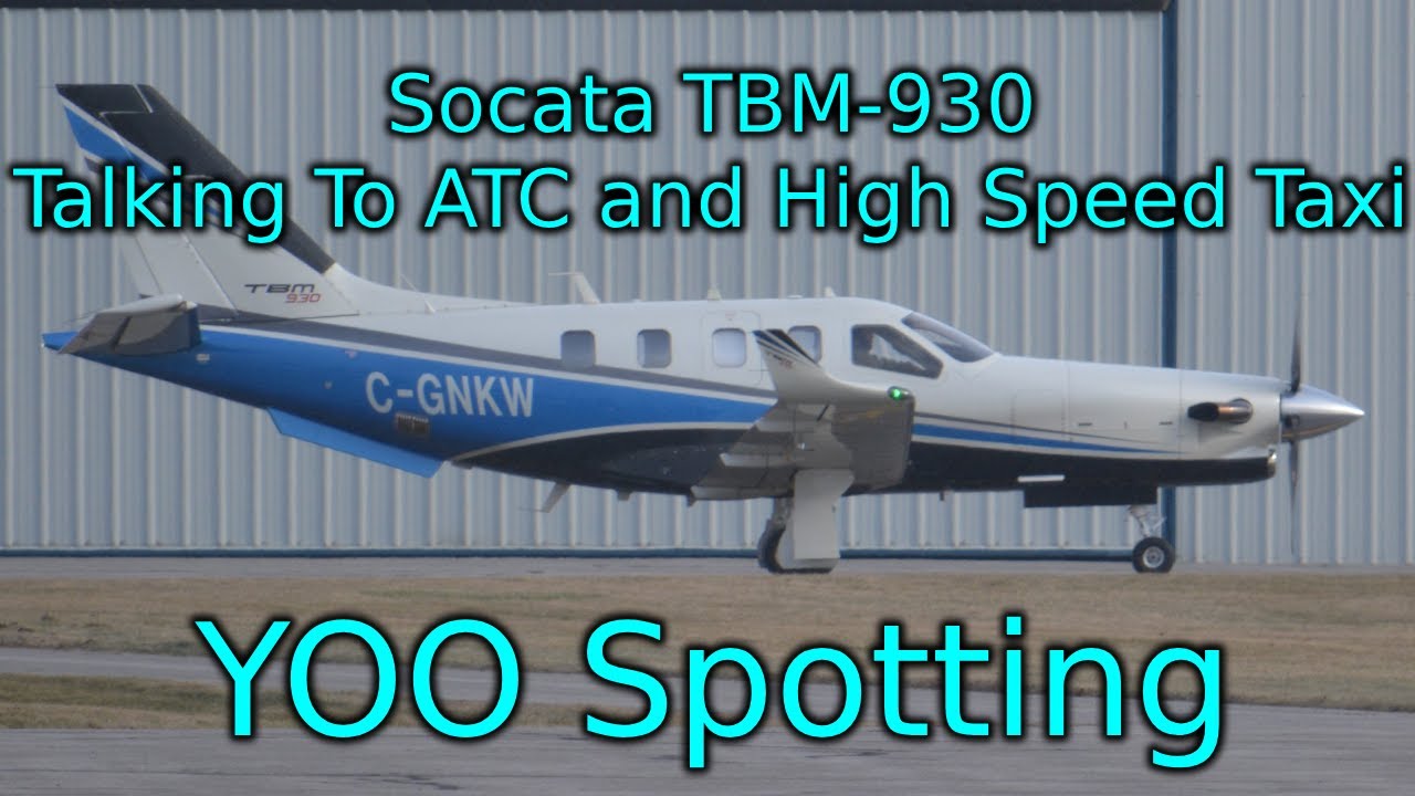 Socata TBM-930 High Speed Taxi and Talking to ATC | YOO Spotting - YouTube